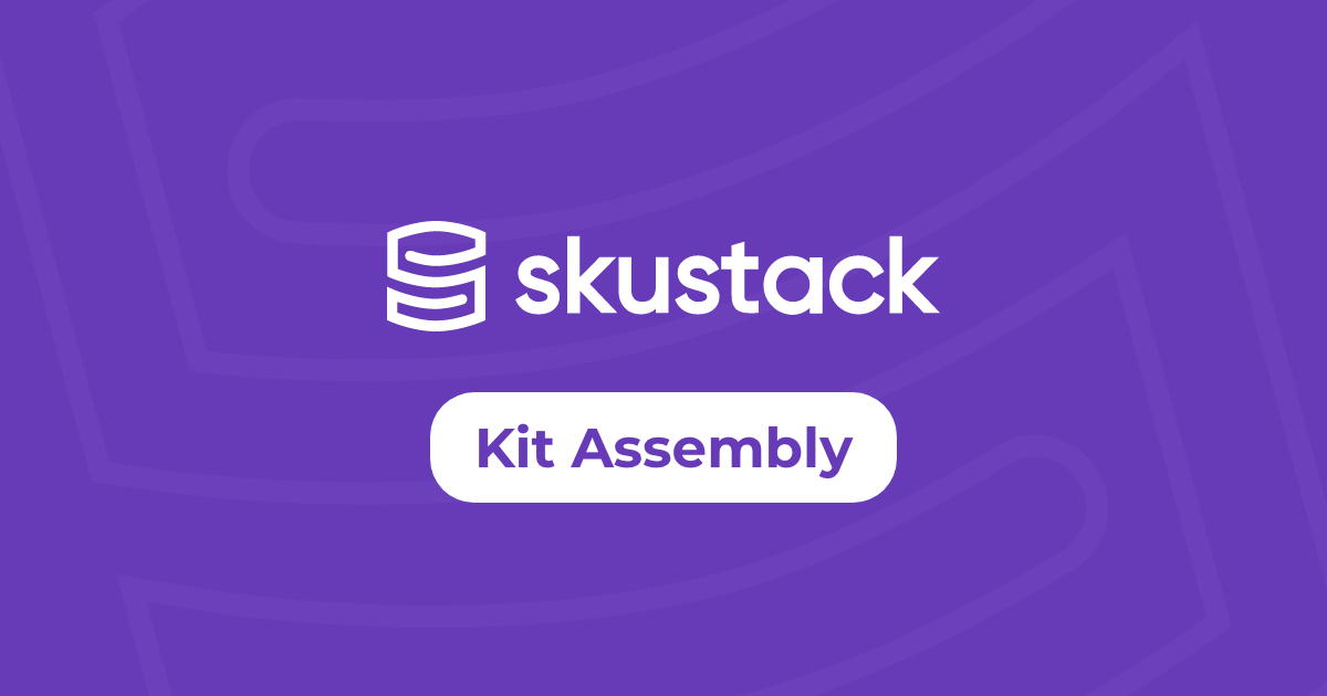 Kit Assembly - Features | Skustack